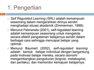 Konsep Belajar Mandiri (Self Regulated Learning.pptx