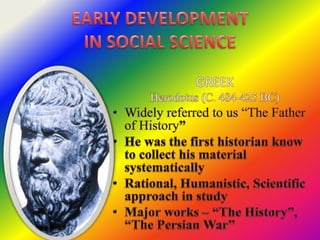 EARLY HISTORICAL DEVELOPMENT IN SOCIAL SCIENCE | PPTX