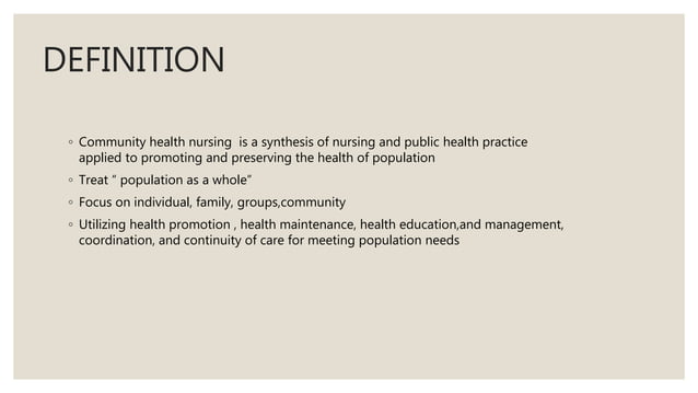 PRINCIPLE & SCOPE OF COMMUNITY HEALTH NURSING AND ROLE OF COMMUNITY ...