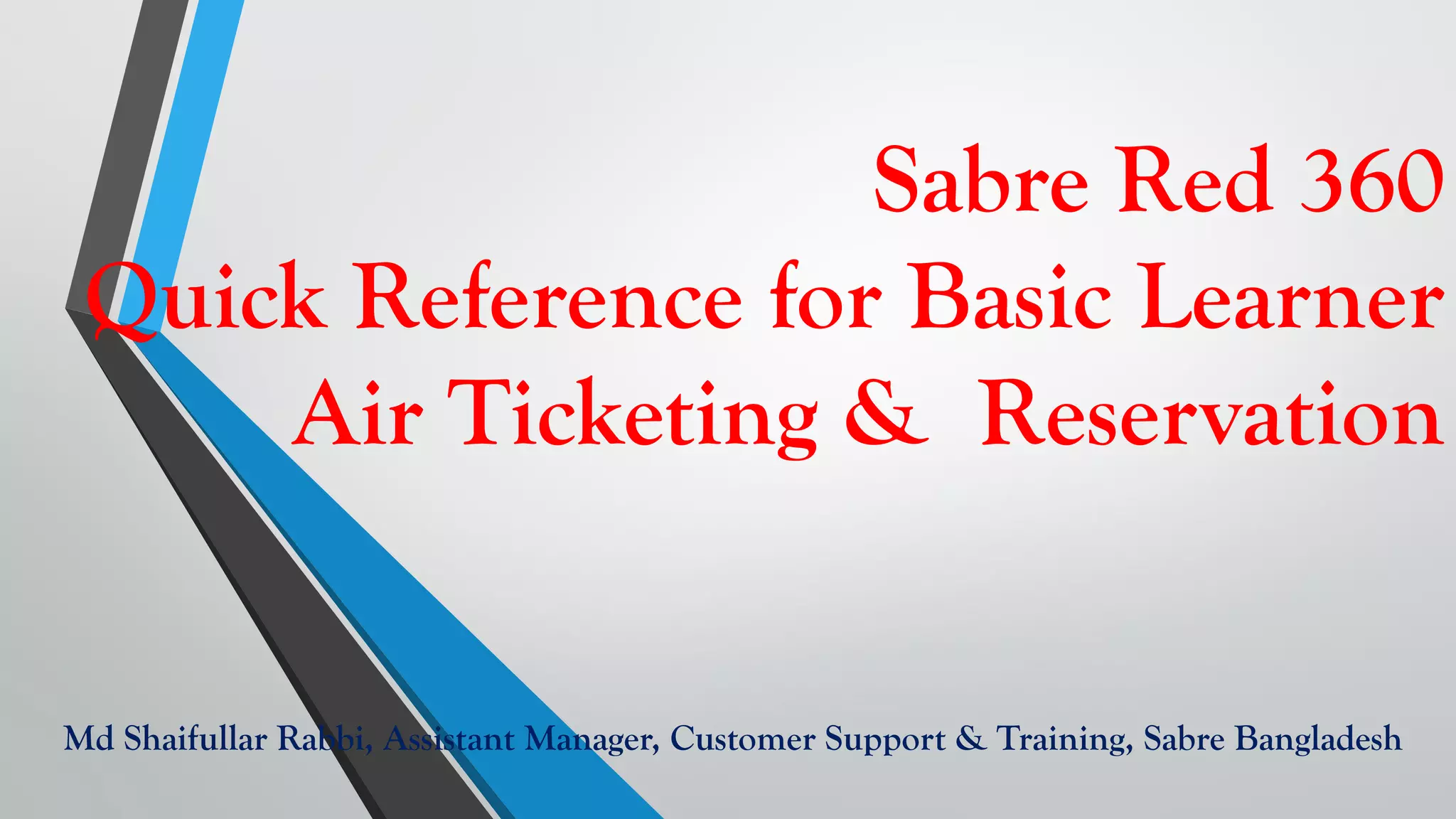 GDS Sabre Red 360 Quick Reference for Basic Learner (Air Ticketing & Reservation) | PDF