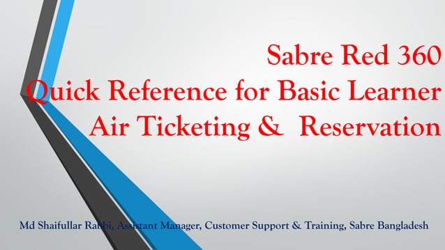 GDS Sabre Red 360 Quick Reference for Basic Learner (Air Ticketing & Reservation) | PDF