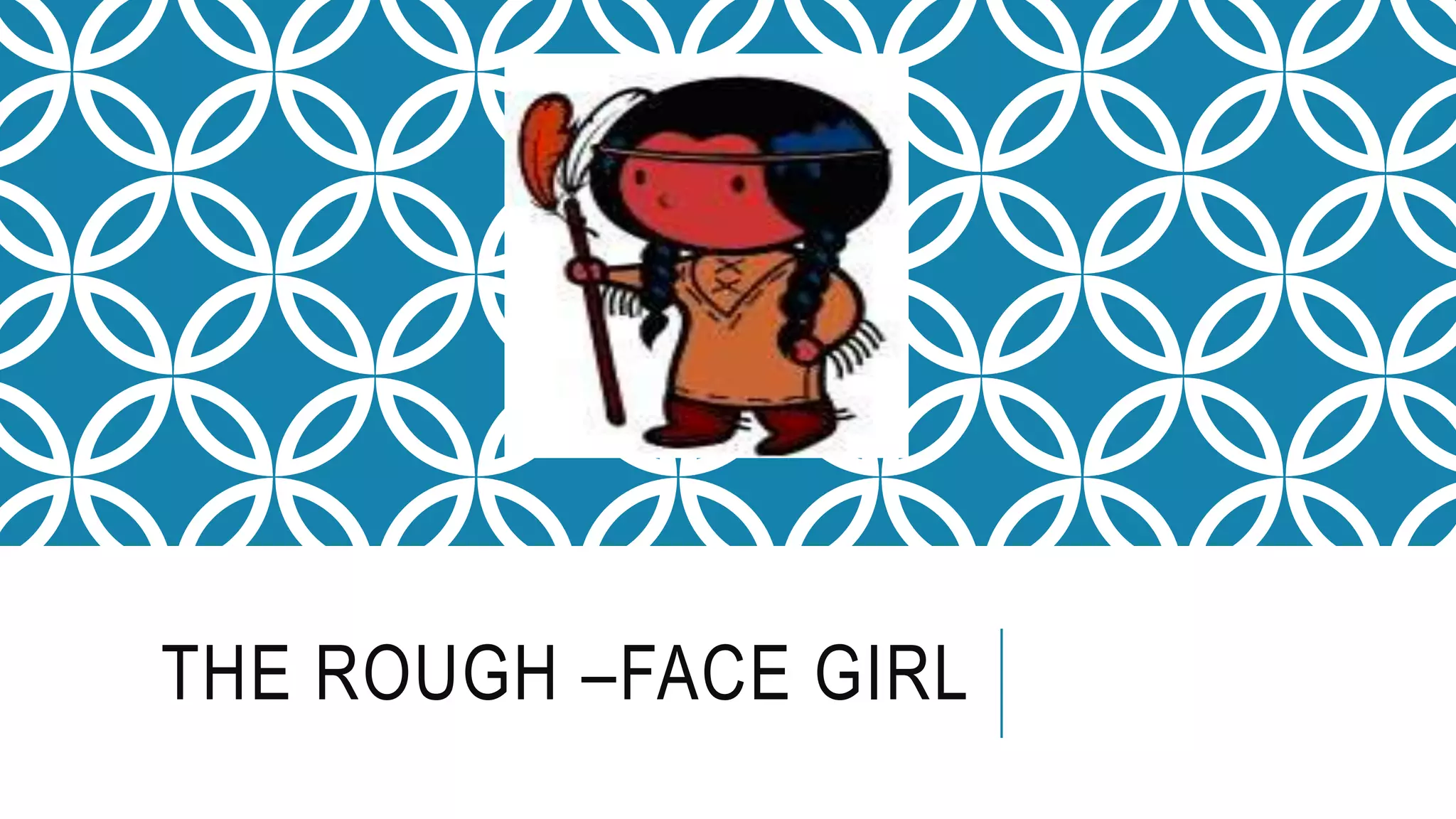 The Rough Faced Girl | PPT