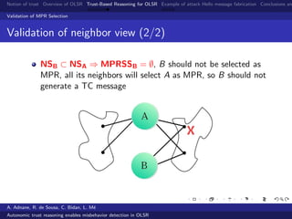 Autonomic trust reasoning enables misbehavior detection in OLSR | PPT