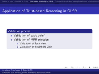 Autonomic trust reasoning enables misbehavior detection in OLSR | PPT
