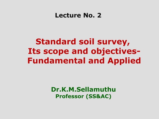 SAC 201 LECTURE 2.ppt standard soil survey | PPT