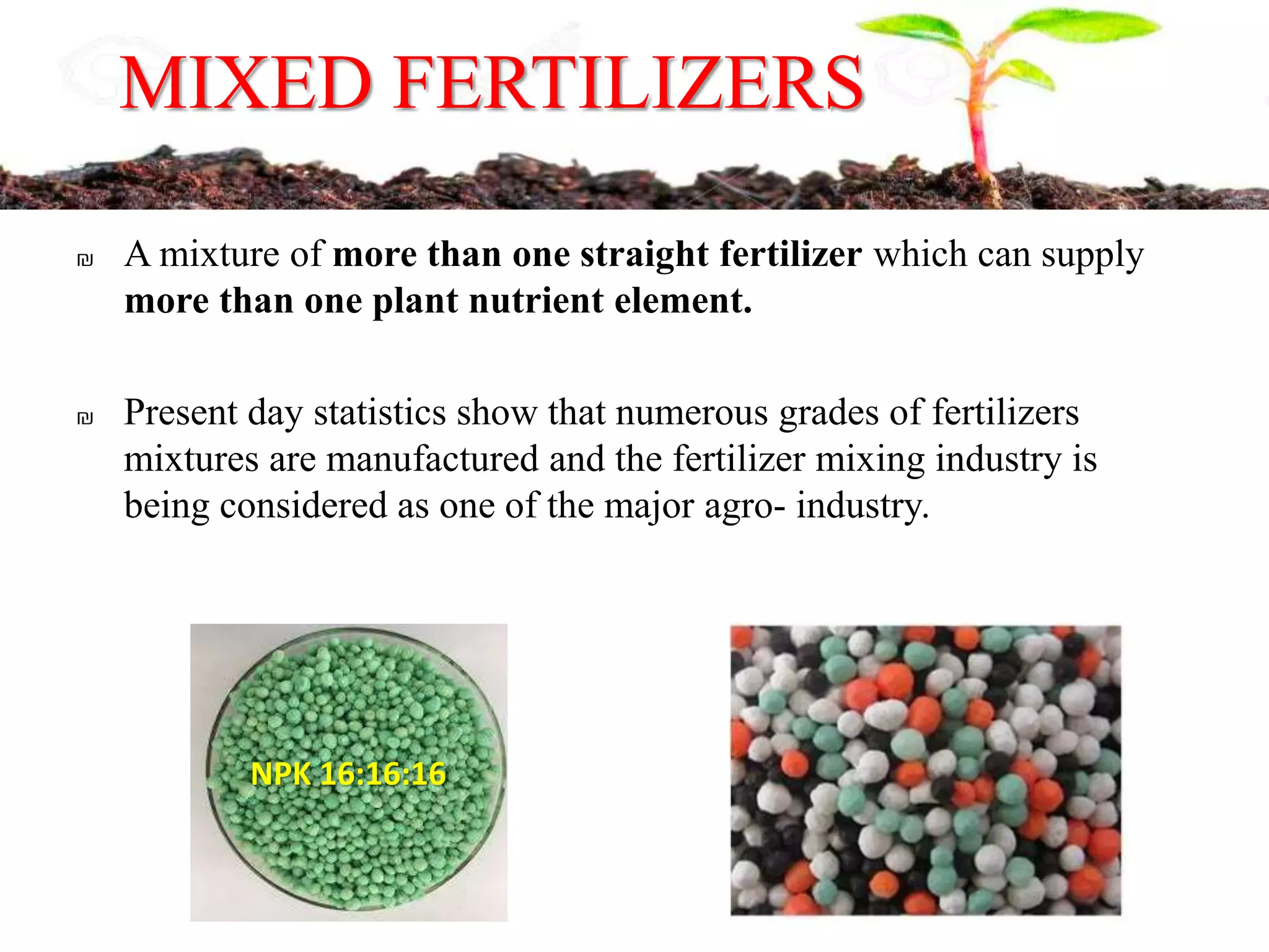 Mixed Fertilizers - Definition, Preparation and Compatibility. | PPTX
