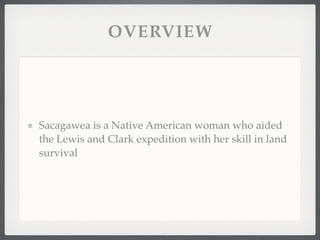 Sacagawea | KEY