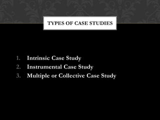Case Study: A Research Method in Education | PPT