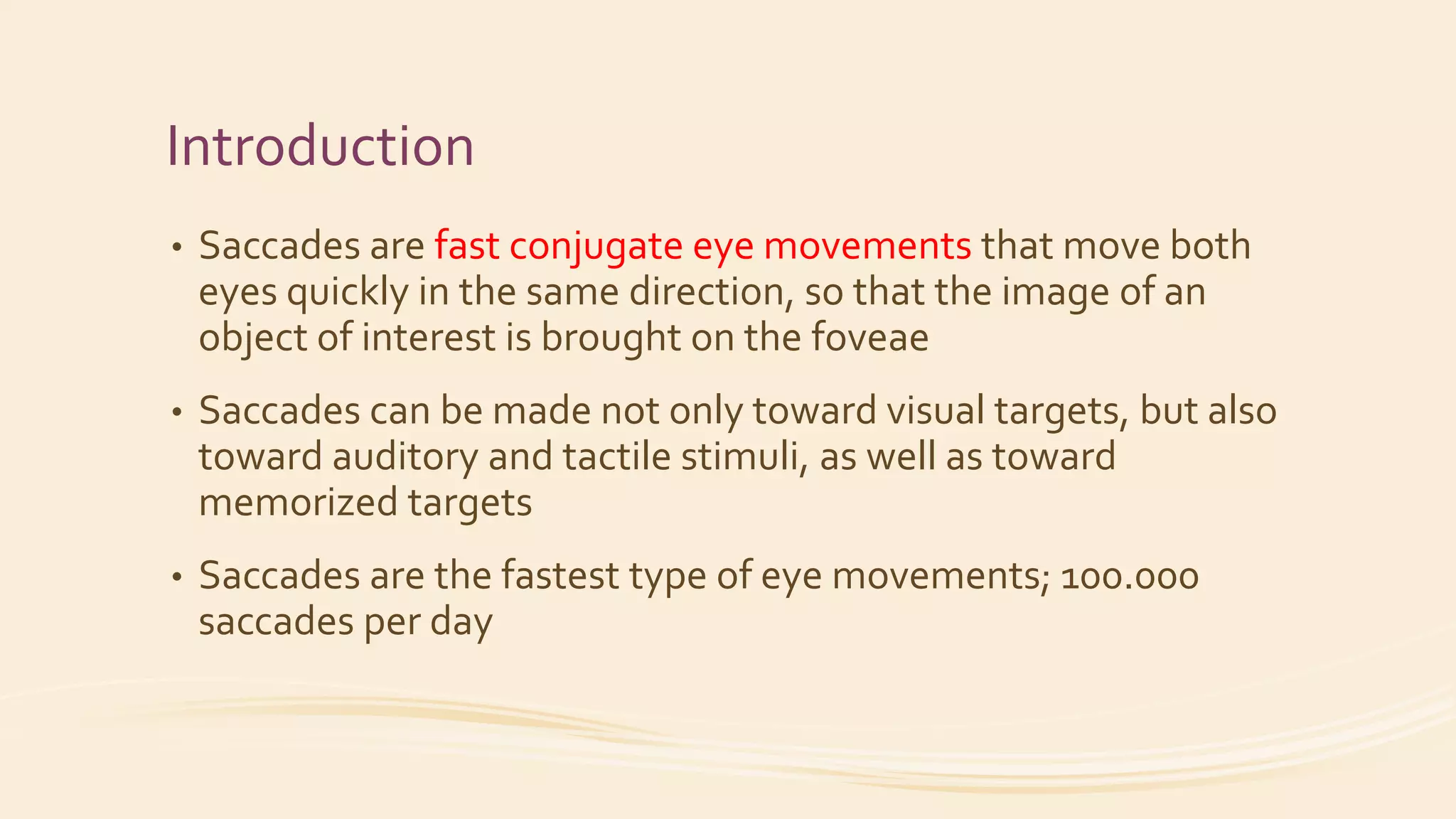 Saccadic Eye Movement | PPTX