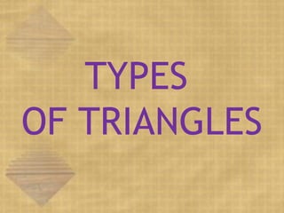 triangles and angles (on the basis of sides and angles) | PPT
