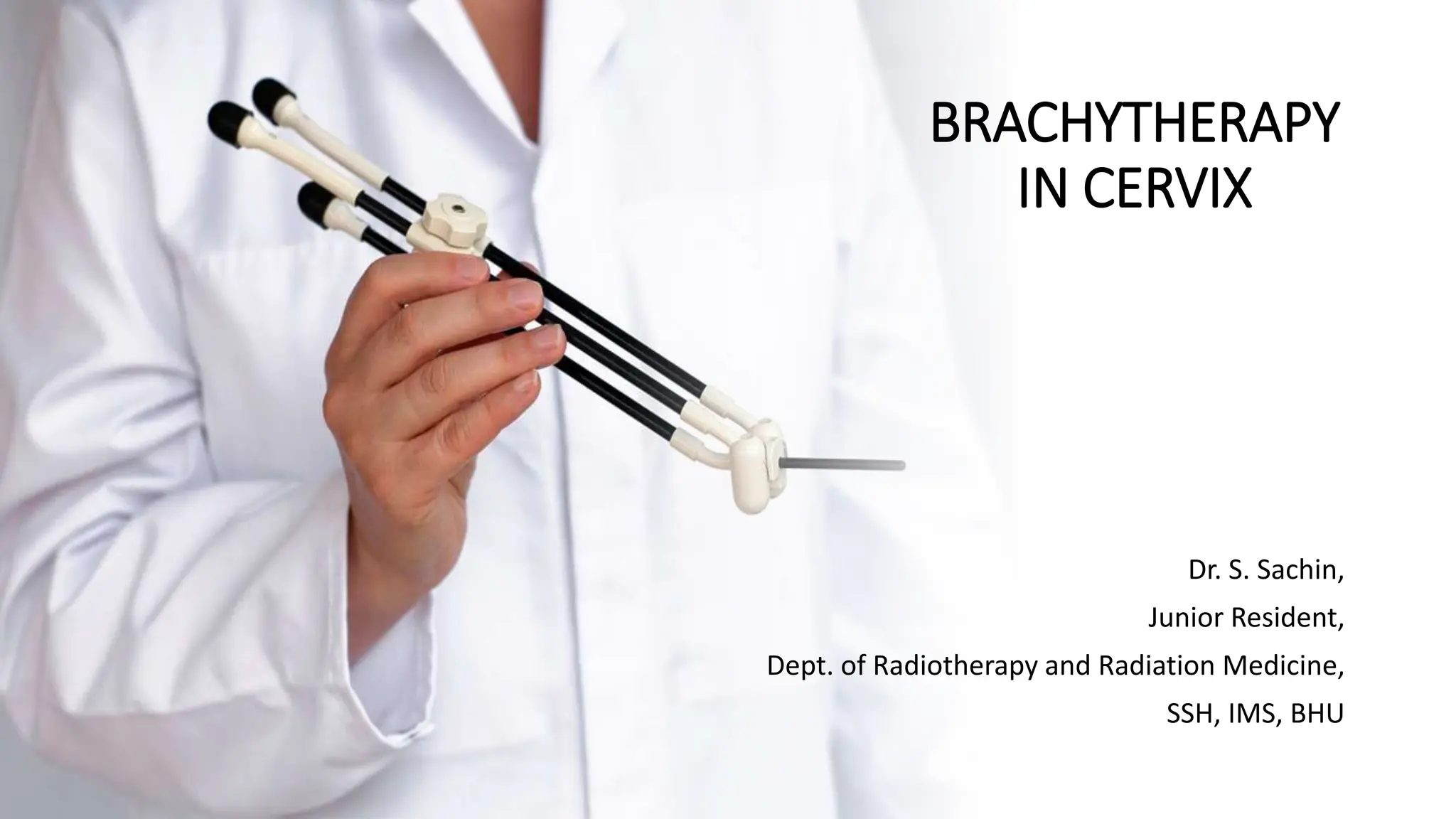 Brachytherapy in carcinoma cervix - history to present | PPTX