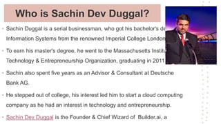 Builder.ai Founder Sachin Dev Duggal's Strategic Approach to Create an Innovative Culture | PPTX