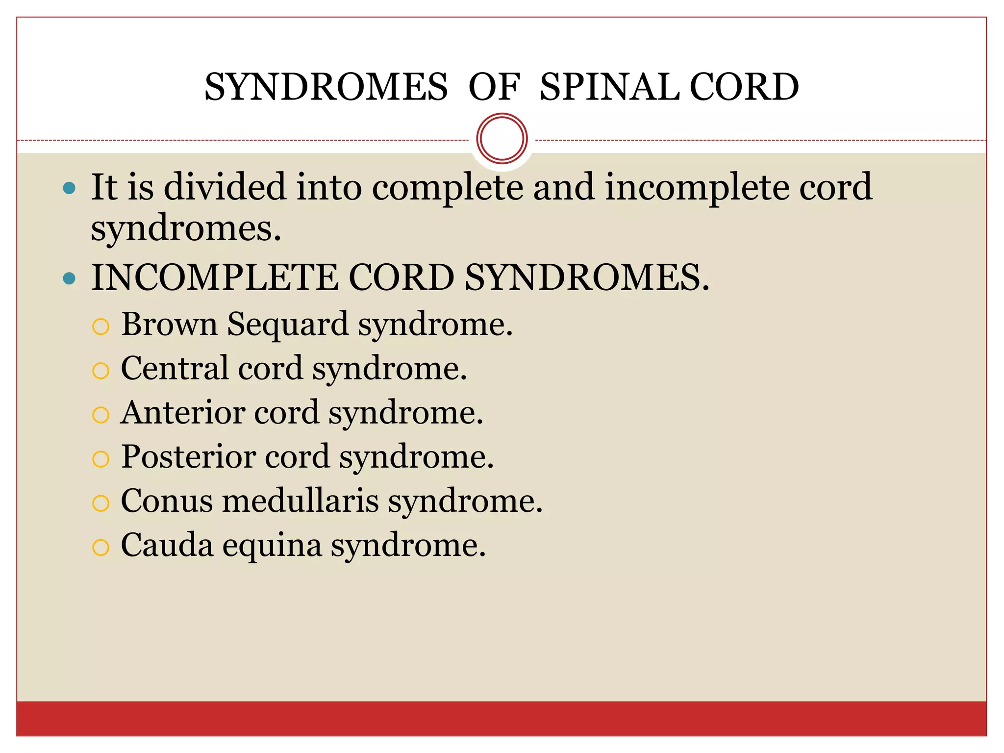 spinal cord anatomy and spinal cord syndromes | PPTX