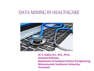 Data mining in healthcare | PPTX