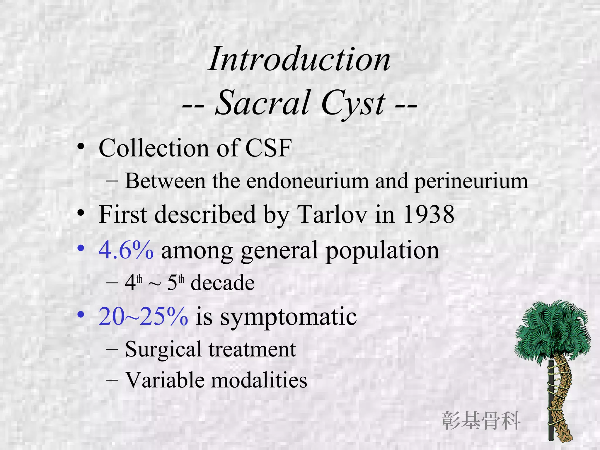 Surgical Treatment of Symptomatic Sacral Cysts | PPT