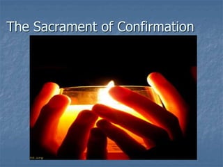 Catechism for the sacrament of confirmation | PPT