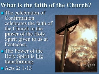 Catechism for the sacrament of confirmation | PPT