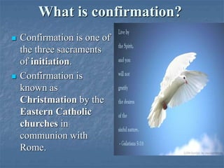 Catechism for the sacrament of confirmation | PPT