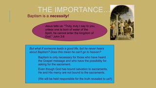 The Sacrament Of Baptism, the seven sacrament | PPTX