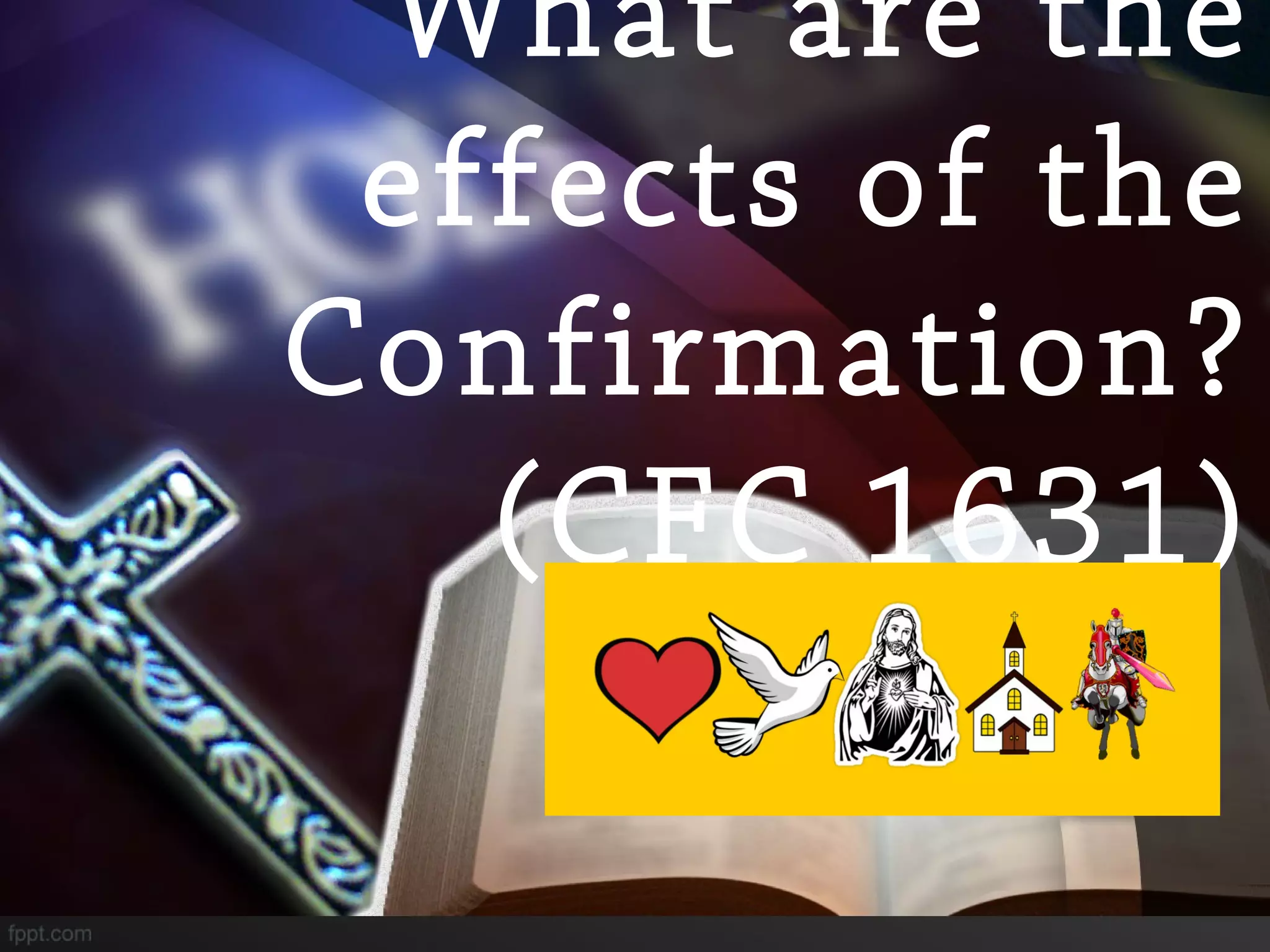 Sacrament of Confirmation | PPT