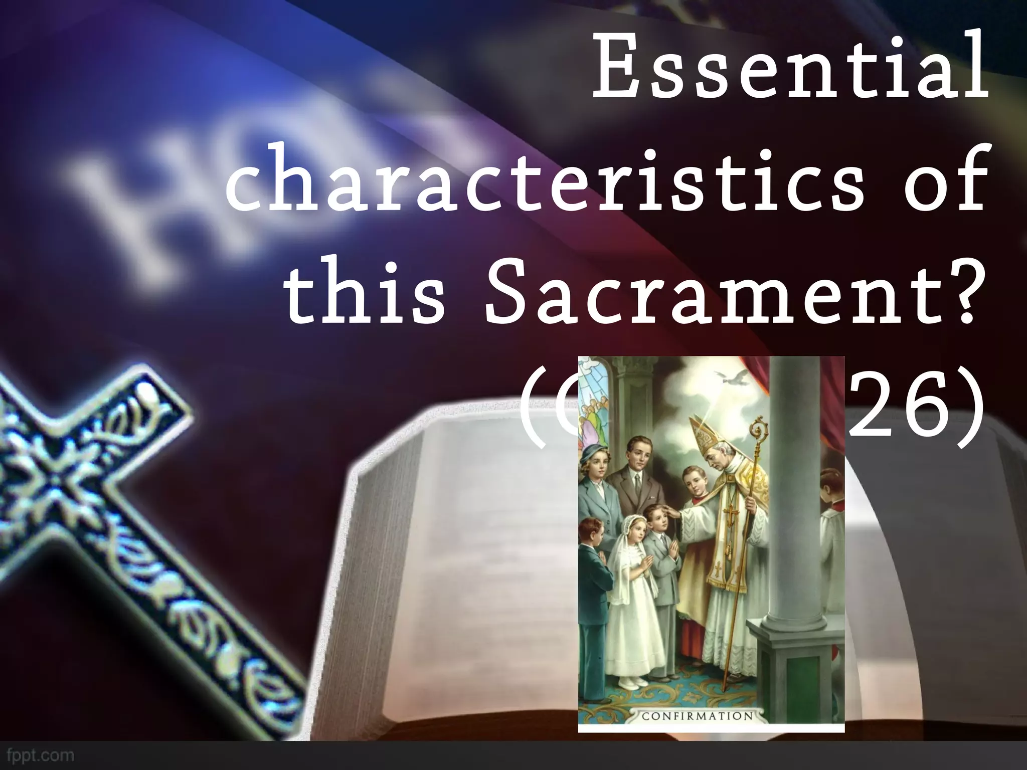Sacrament of Confirmation | PPT
