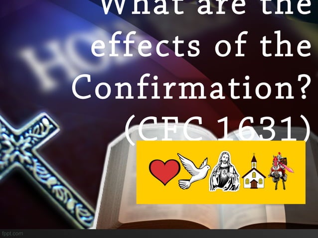 Sacrament of Confirmation | PPT | Christianity | Religion & Spirituality
