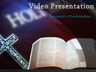 Sacrament of Confirmation | PPT