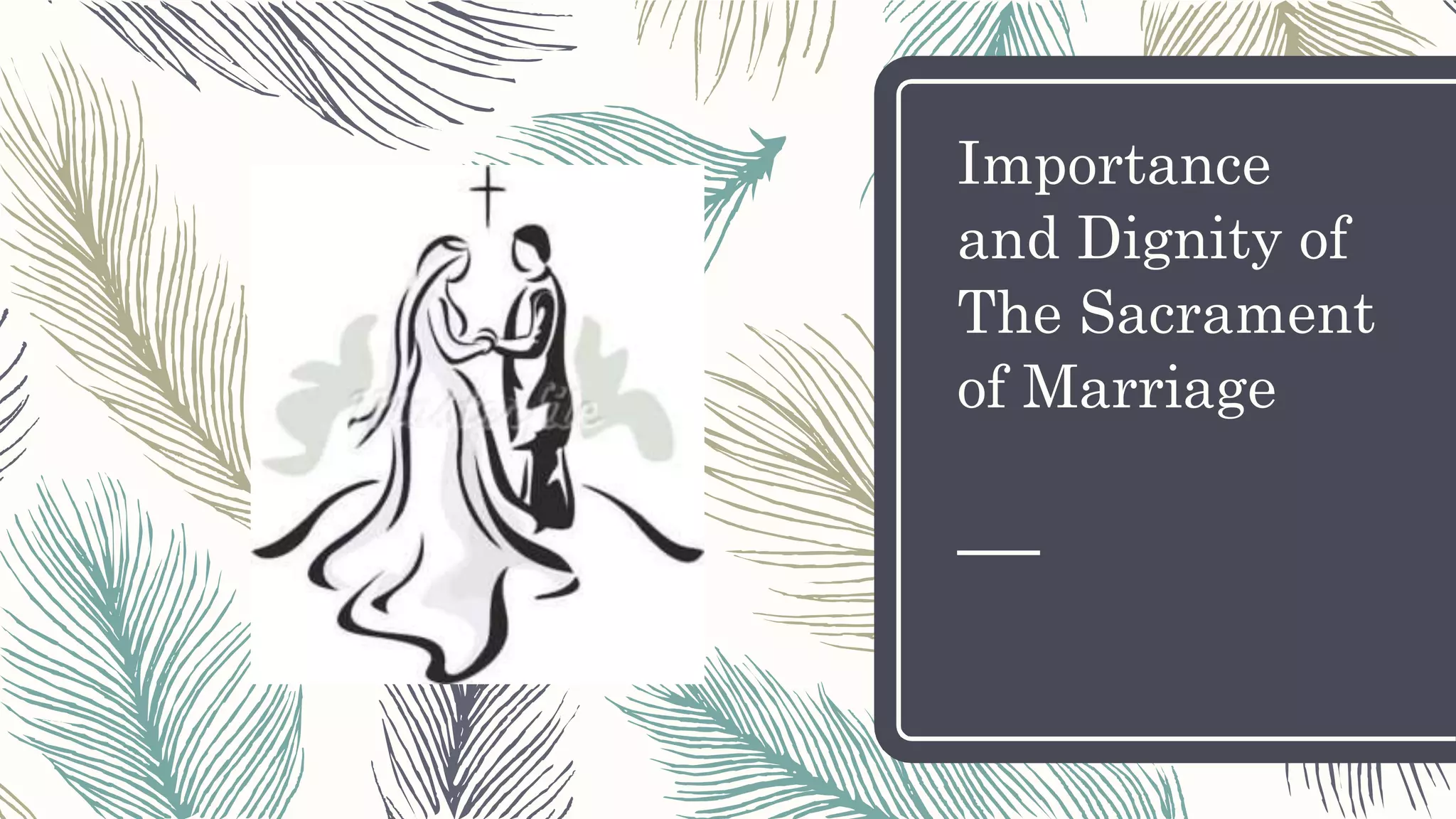 Sacrament of Marriage 2018 | PPTX