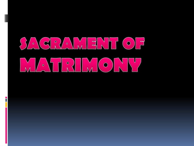 Sacrament of matrimony | PPTX | Wedding | Personal Celebrations & Life ...