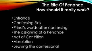 THE SACRAMENT OF RECONCILIATION / PENANCE IN THE ROMAN CATHOLIC CHURCH ...