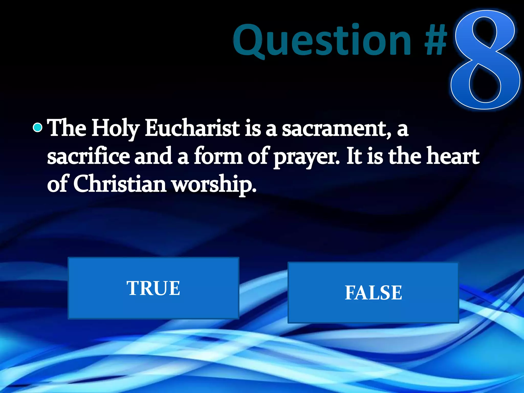 Sacrament of the Holy Eucharist (Lesson + Game) | PPTX