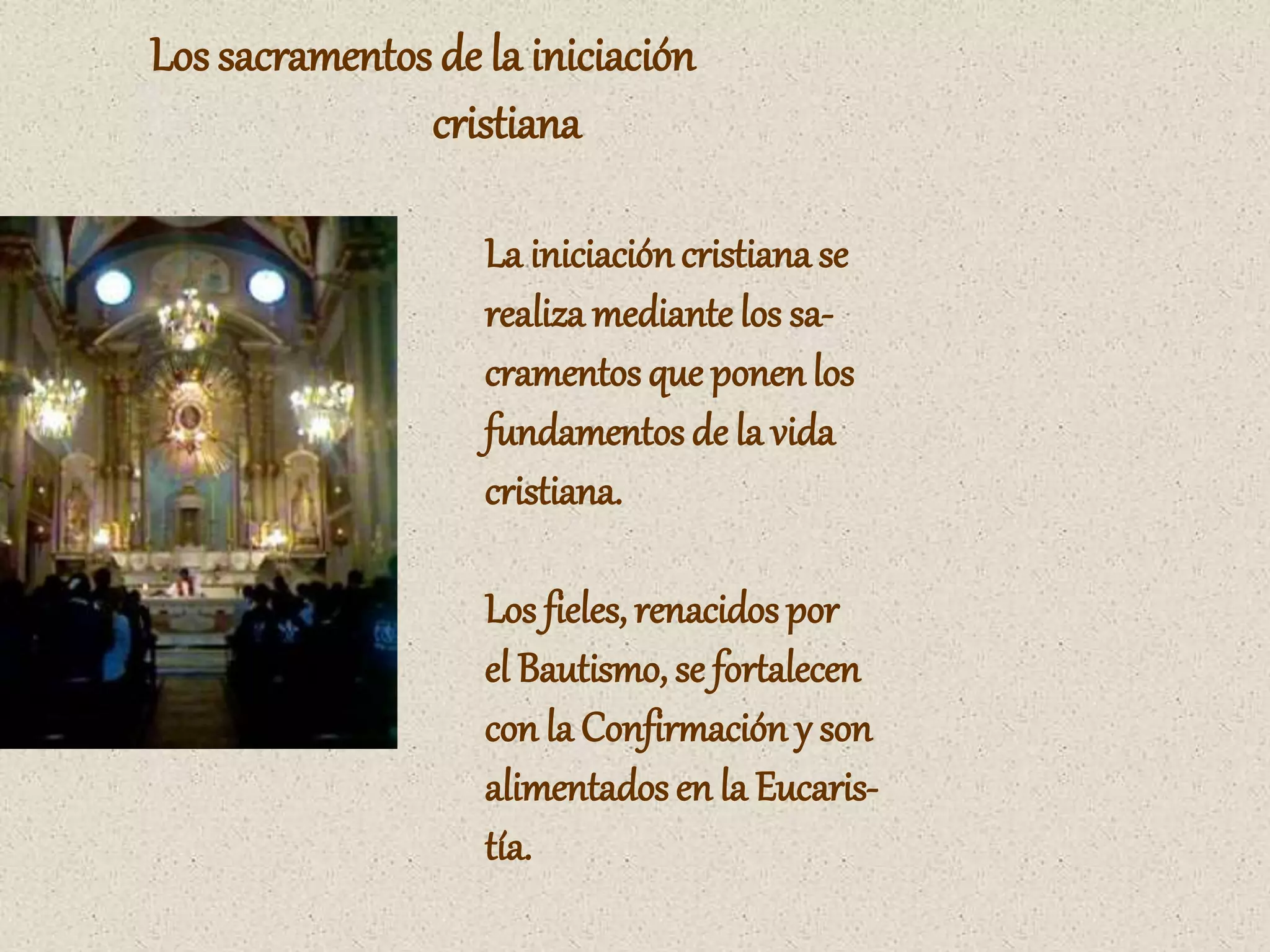 SACRAMENTOS DE INICIACION CRISTIANA.ppt