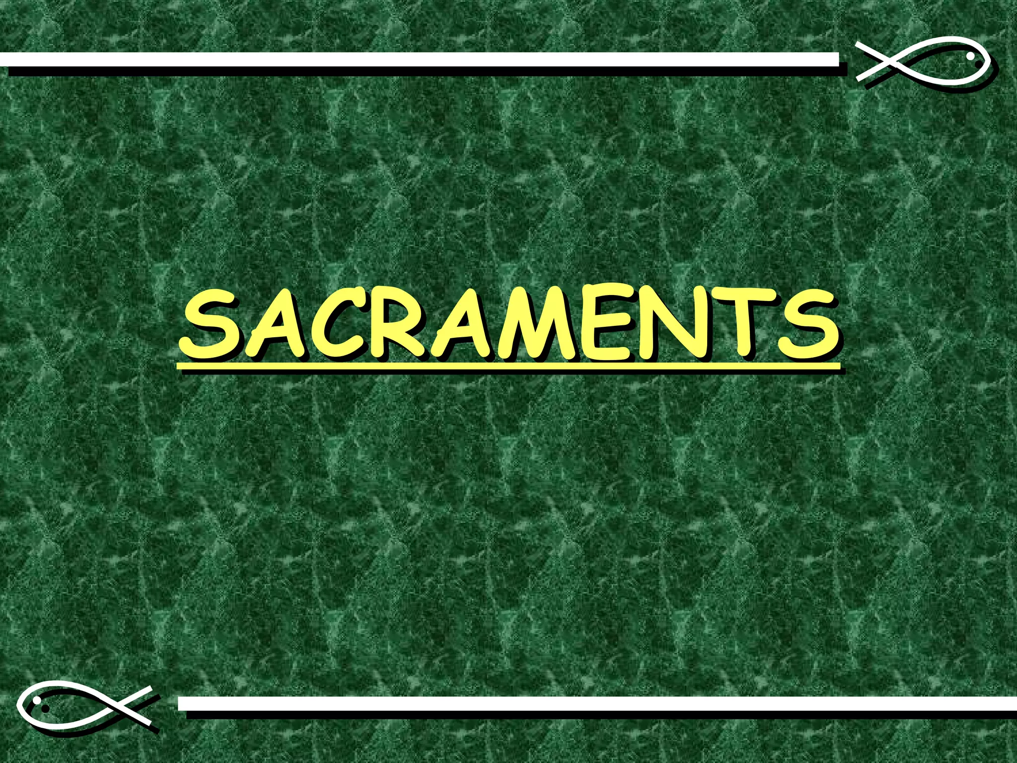 Sacraments | PPT