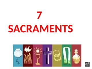 The Seven sacraments of the Roman Catholic Church | PPT