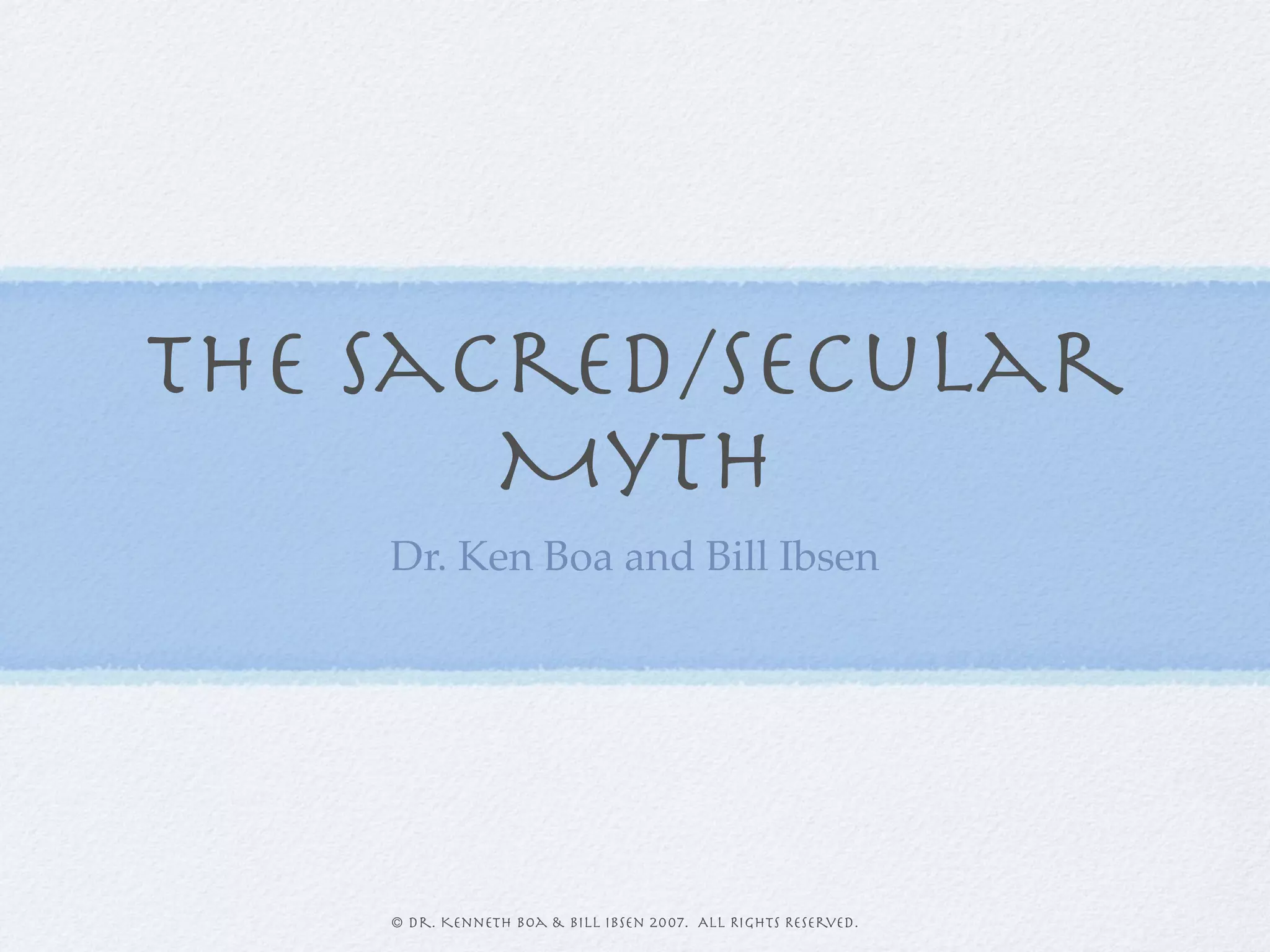 Sacred/Secular Myth | KEY