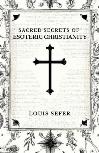 Sacred Secrets of Esoteric Christianity - SAMPLE.pdf