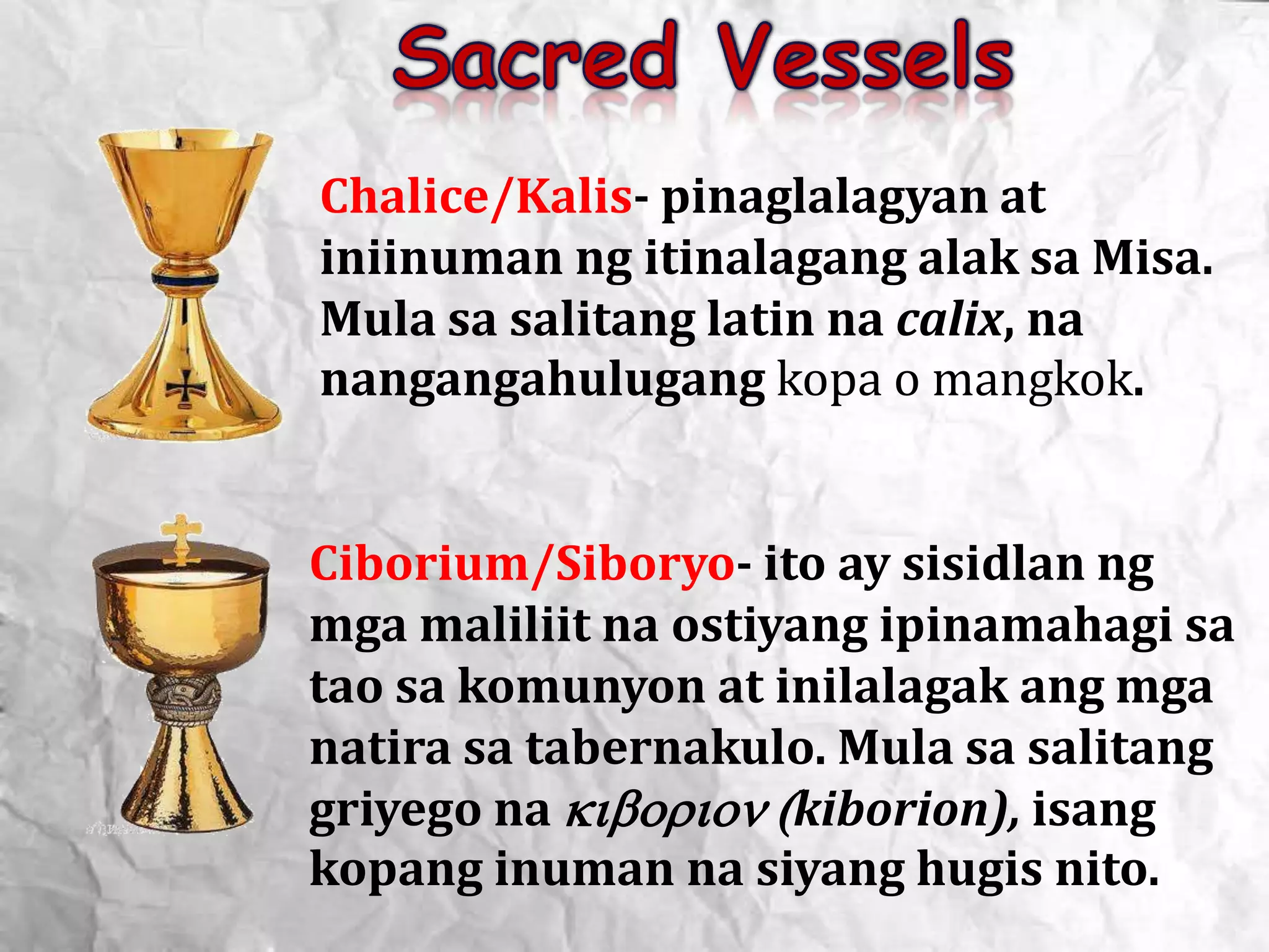 Sacred vessels, books, vestmets | PPTX