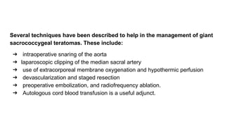 Sacrococcygeal Teratoma Management and Treatment | PPTX