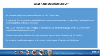 Sacs 2.0 a review of the original sacs scale WUWHS Florence 29.09.2016