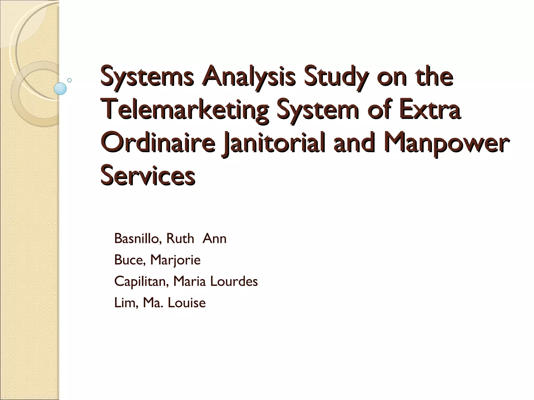 Extra Ordinaire Janitorial and Manpower Services (Sytems Analysis and Design) | PPT