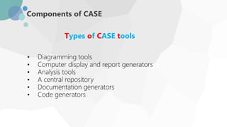 Automated Tools For System Analysis and Design | PPTX