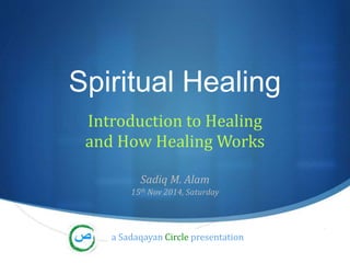 Spiritual Healing: Intro to Healing & How Healing Works | PPTX