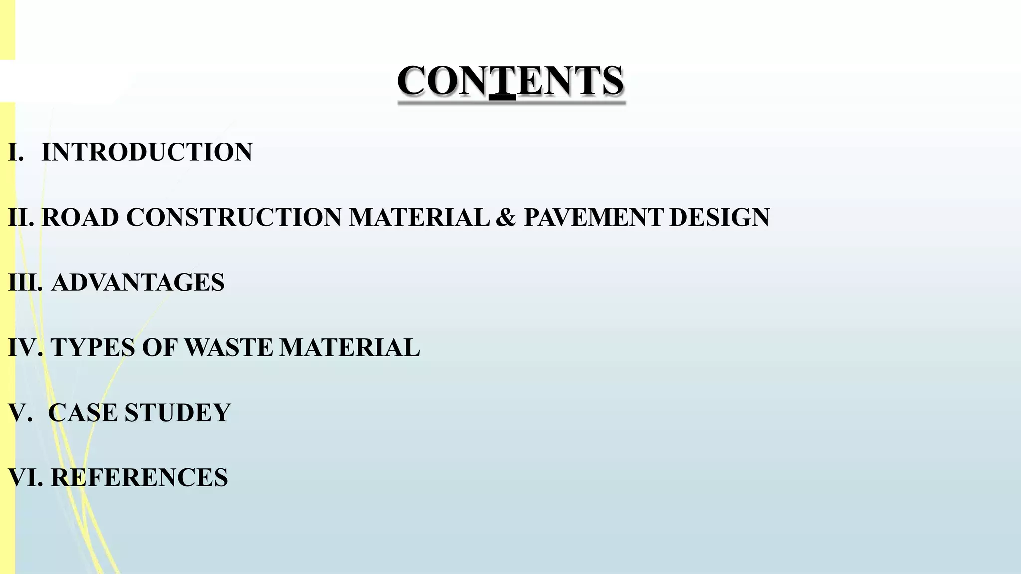 WARISH SADDAM SOLID WASTE USE AS A ROAD CONSTRUCTION MATERIAL ppt m ...