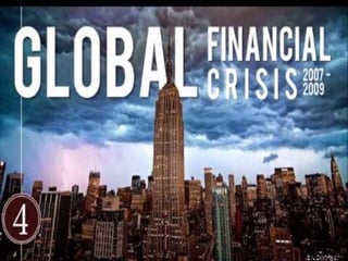 Financial Crisis 2007 to 2009 ( Global Crisis) | PPTX
