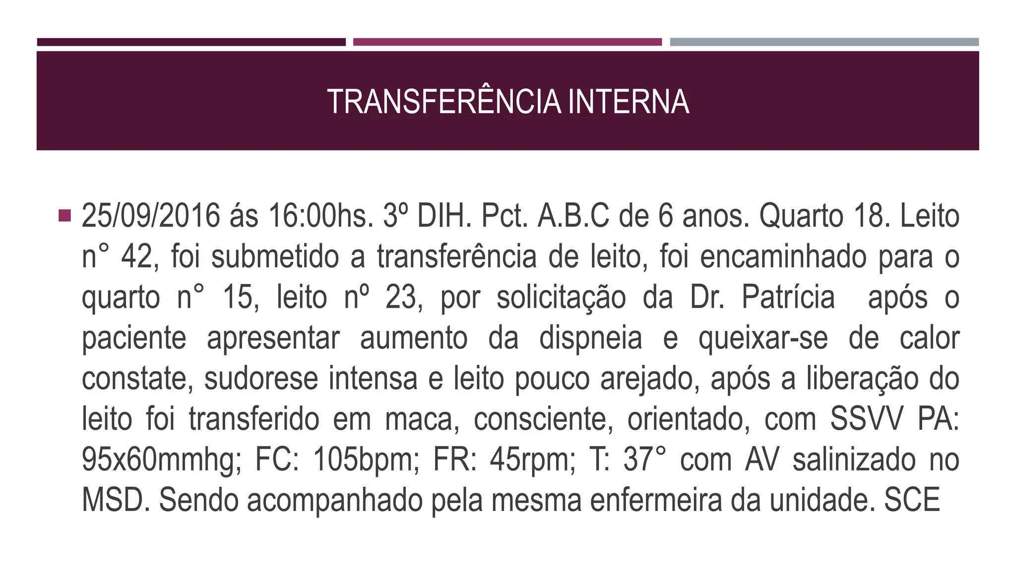 Roteiro de Admissão, Evolução, Transferência e Alta hospitalar. | PPTX ...