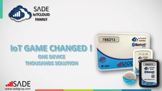 SADE IoTCloud Family / IoT GAME CHANGED | PPT