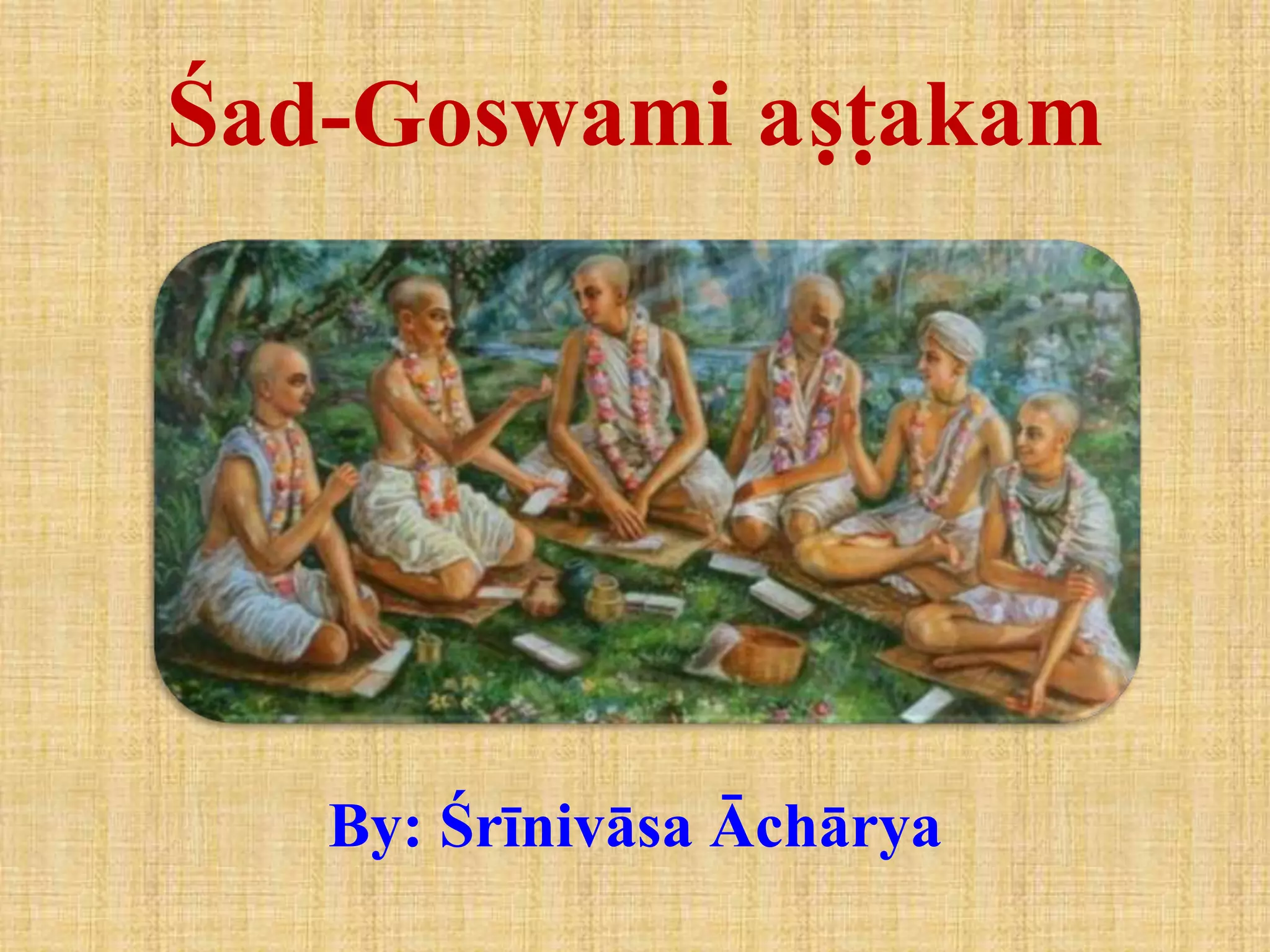 Sad_Goswami_Astakam_Srinivas_Acharya-Delhi_14.pptx