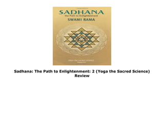 Sadhana: The Path to Enlightenment: 2 (Yoga the Sacred Science) Review ...
