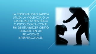 Trastorno Sadico | PPTX