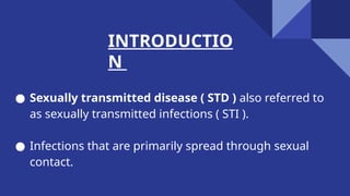 PowerPoint Presentation on Sexually transmitted Disease | PPTX